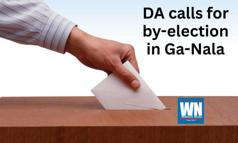 DA wants a by-election in Ga-Nala | Witbank News