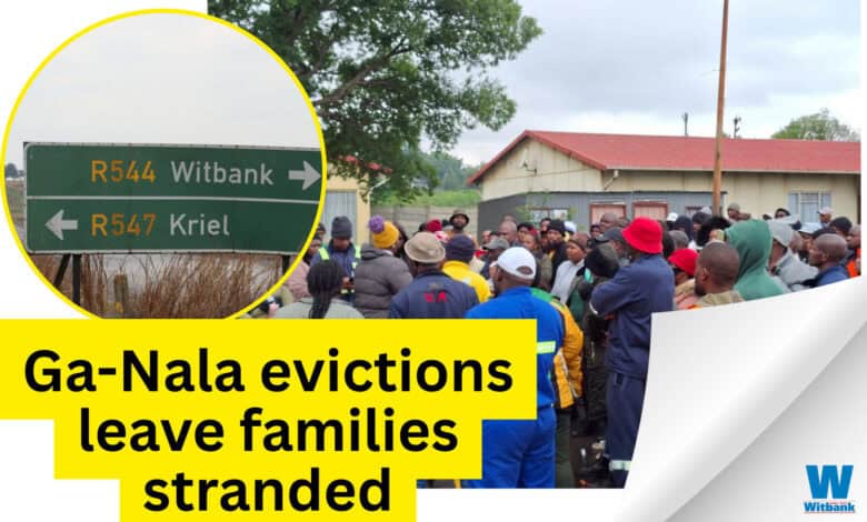Over 50 families evicted in Ga-Nala housing crisis | Witbank News