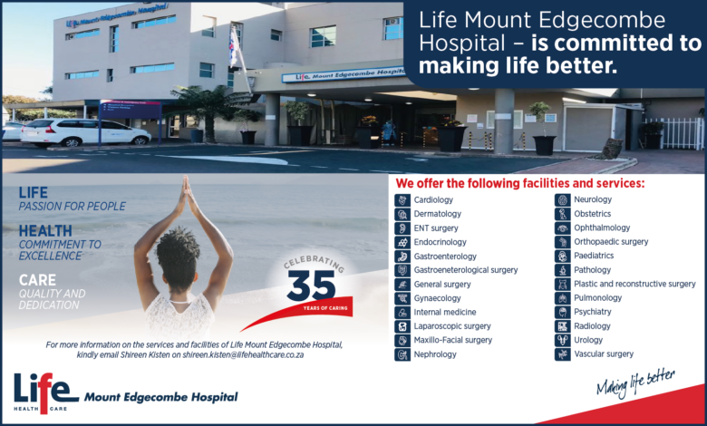 Life Mount Edgecombe Hospital- committed to making life better | Rising ...