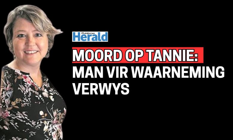 Moord op tannie: Man vir waarneming verwys | Herald