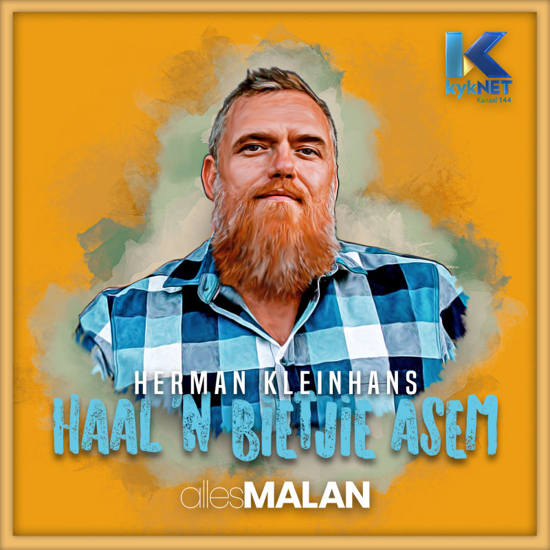 Die kykNET-reeks, Alles Malan, is terug en Herman Kleinhans sing weer ...