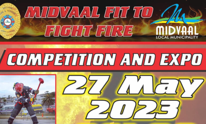 Midvaal Local Municipality to host annual Fit to Fight Fire Competition ...