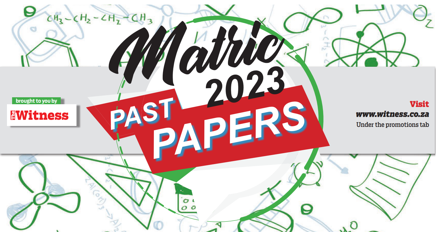 Matric Past Papers | The Witness
