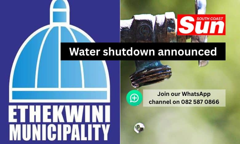 eThekwini announces water outage for southern reservoirs | South Coast Sun
