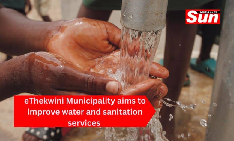 eThekwini Municipality advances water and sanitation services ...