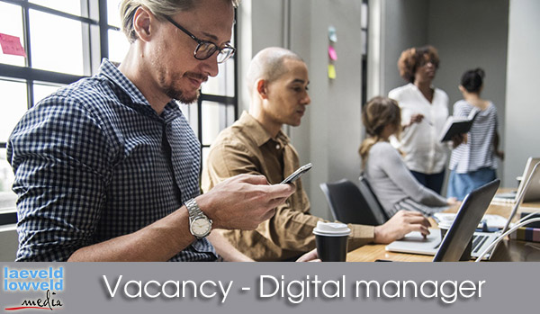 VACANCY: Digital manager | Lowvelder