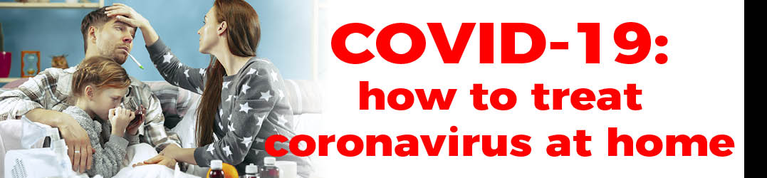 COVID-19: how to treat coronavirus at home | Northglen News