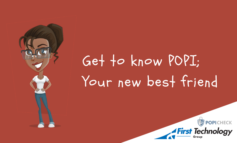 Get to know POPI; your new best friend | Review