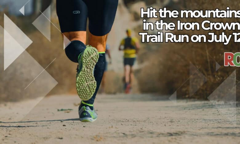 Hit the mountains in the Iron Crown Trail Run on July 12 | Review